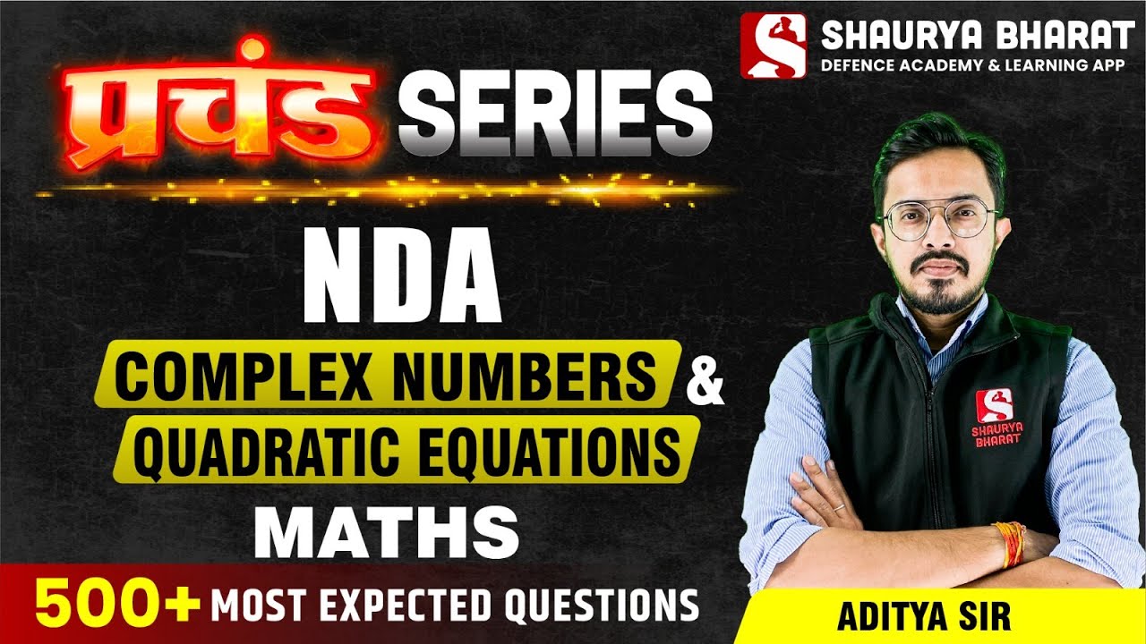 NDA Complex Number and Quadratic Equations Maths by Aditya sir - YouTube