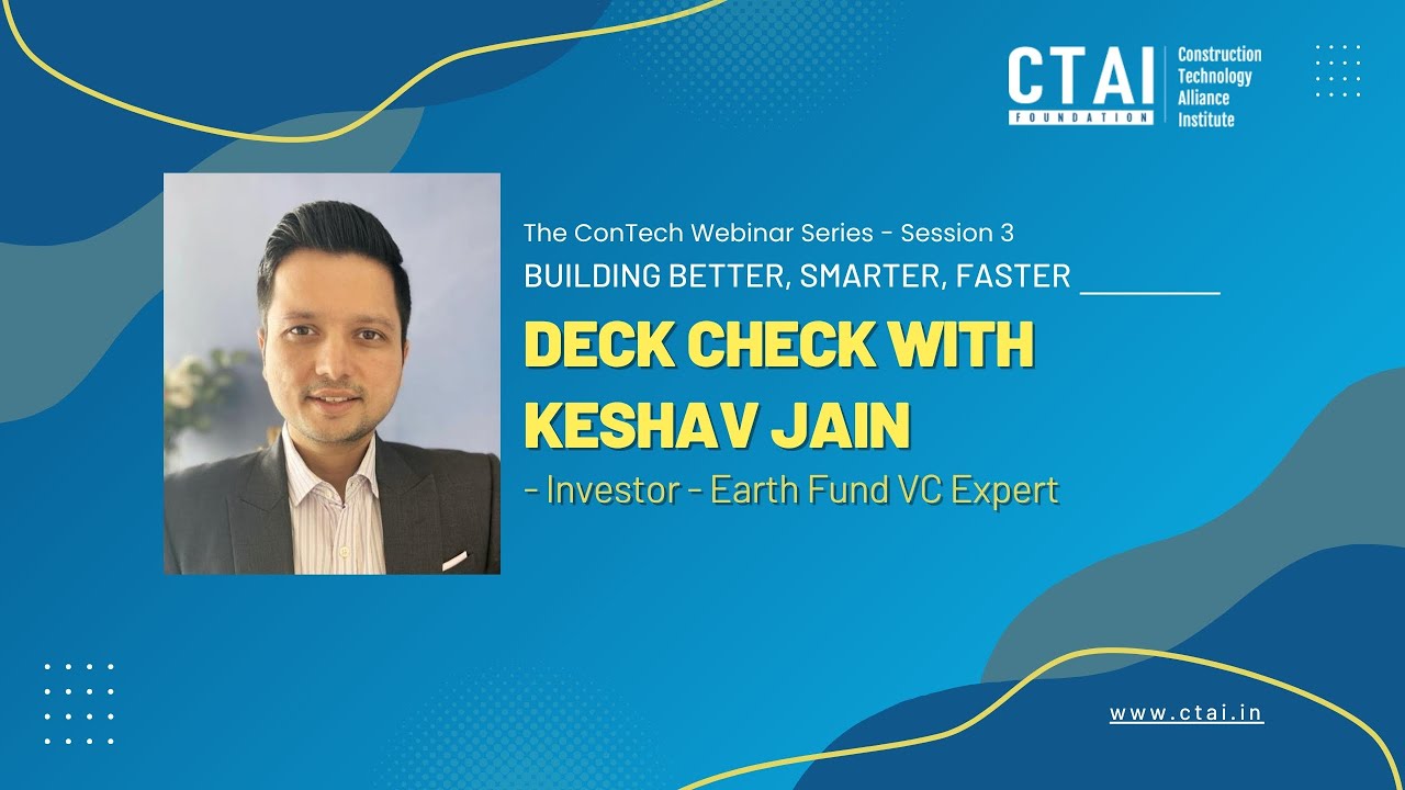 The ConTech Webinar Series | Session 3 | Deck - Check with Keshav Jain - YouTube