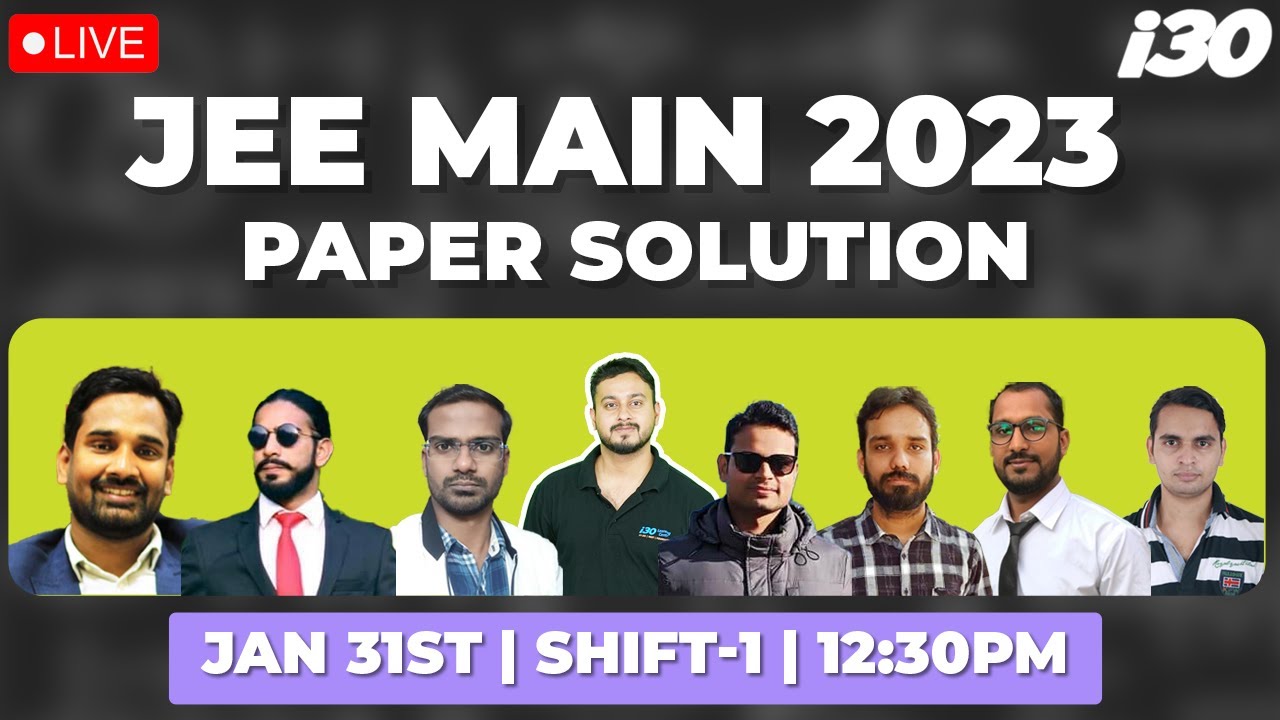 JEE Main 2023 Paper Solution | 31st Jan Shift-1 | JEE 2023 Questions ...