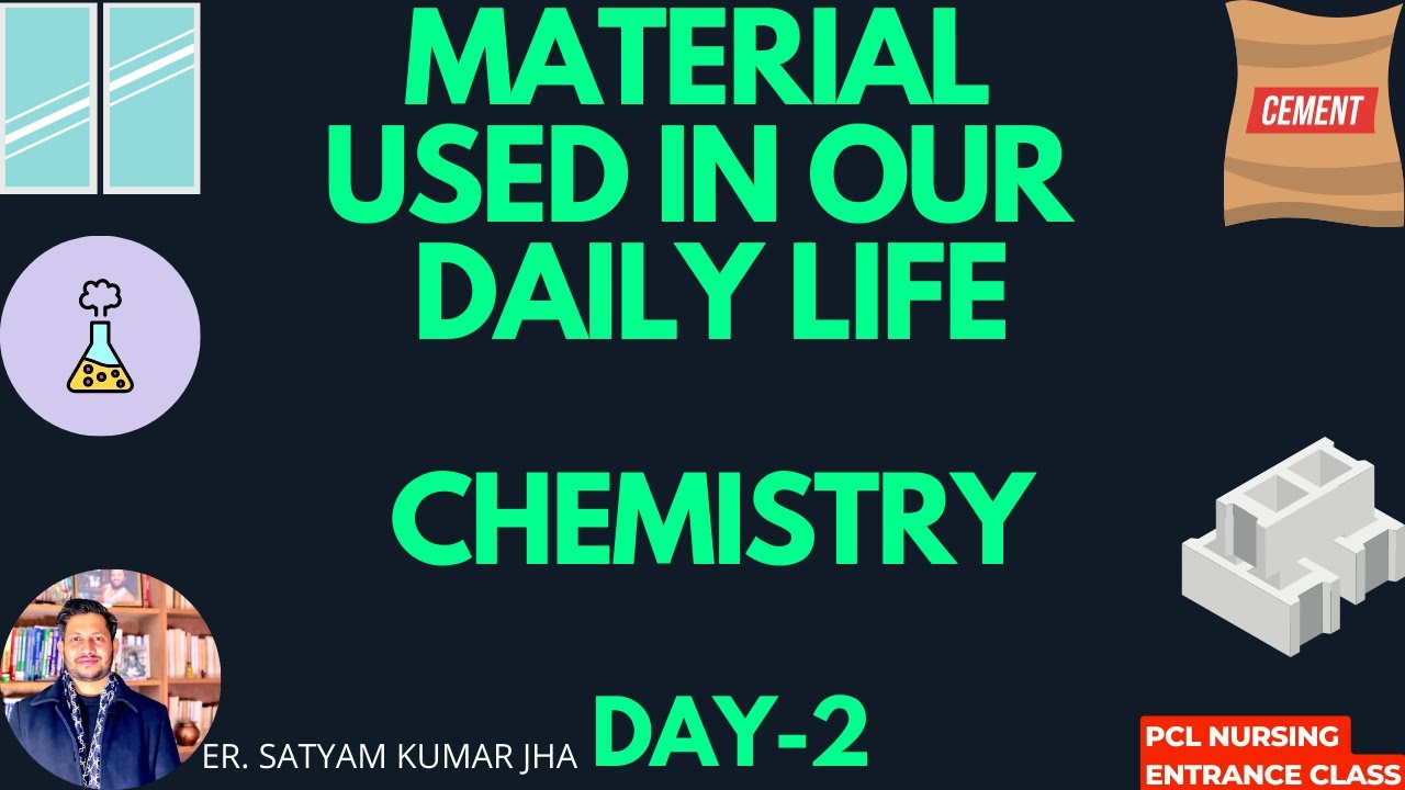 Material Used in Our Daily Life (Day-2) I CHEMISTRY I SCIENCE I PCL ...