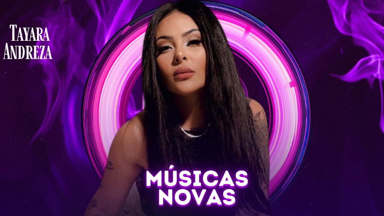 Tayara Andreza - Repertório Agosto 2024 - Músicas Novas - YouTube