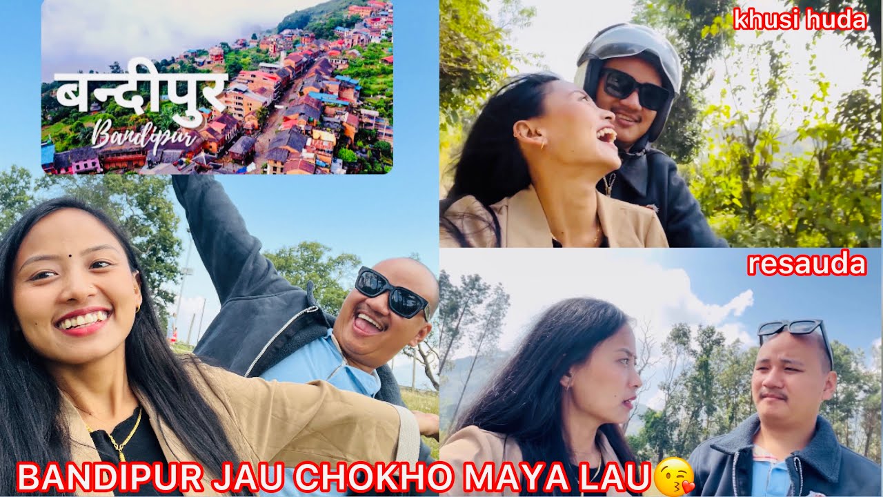 BANDIPUR jAU CHOKHO MAYA LAU🥰|| HeTaley mero lagi git gaunu vayo🫣|| # ...