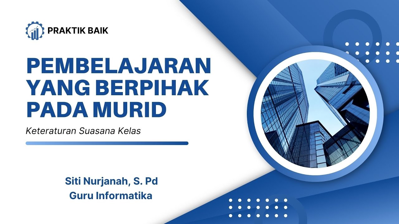 Praktik Baik Pembelajaran yang berpihak pada murid (Keteraturan Suasana ...