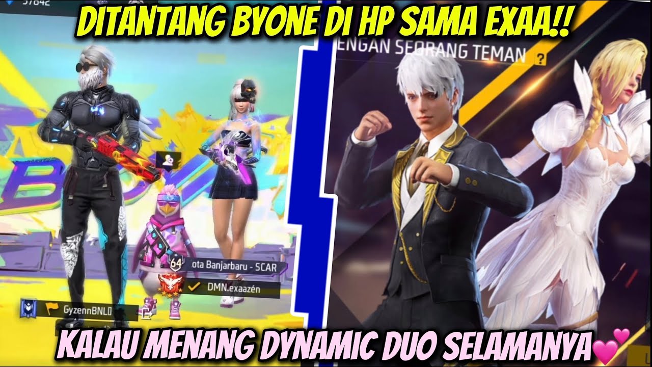 GUA DITANTANG BYONE DI HP SAMA EXAA!! KALAU MENANG DYNAMIC DUO ...