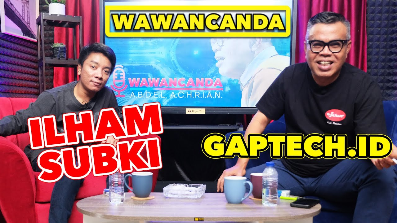 WAWANCANDA ILHAM SUBKI - GAPTECH.ID - YouTube