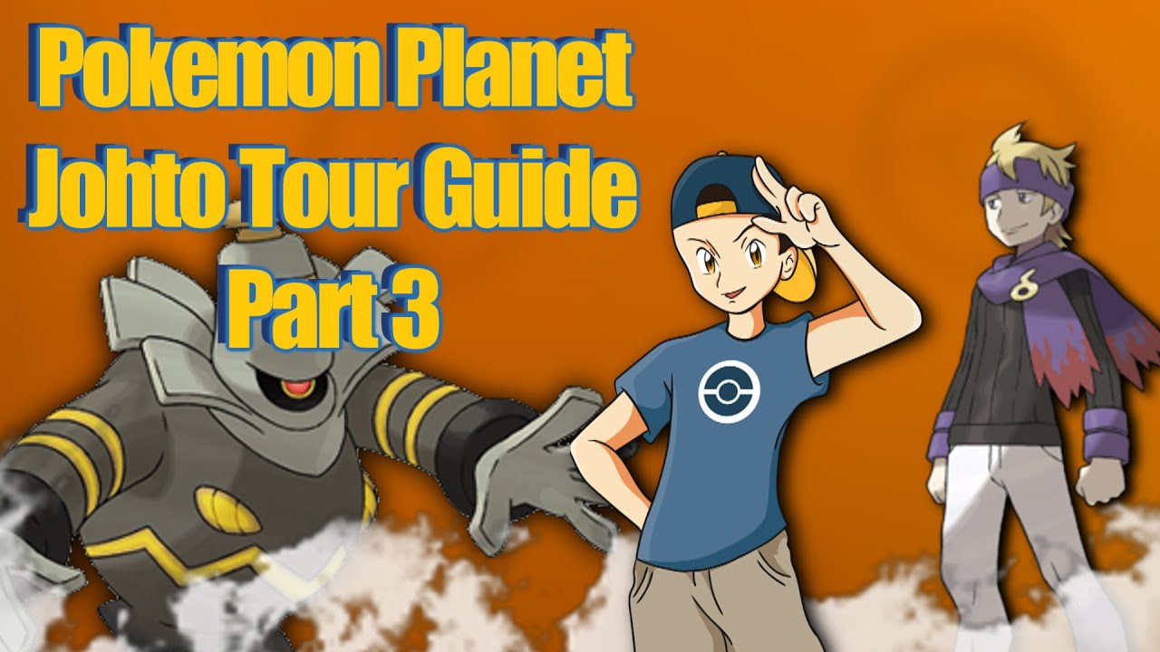 Pokemon Planet - Johto Guide! Part 3 - YouTube