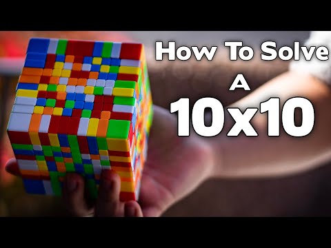 How To Solve A 10x10 Rubik's Cube