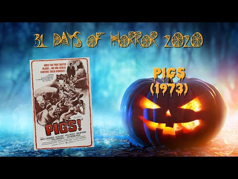 Pigs (1973) - 31 Days of Horror 2020 - Movie 16
