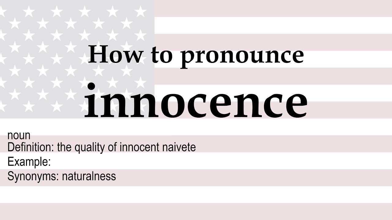 How to pronounce 'innocence' + meaning - YouTube