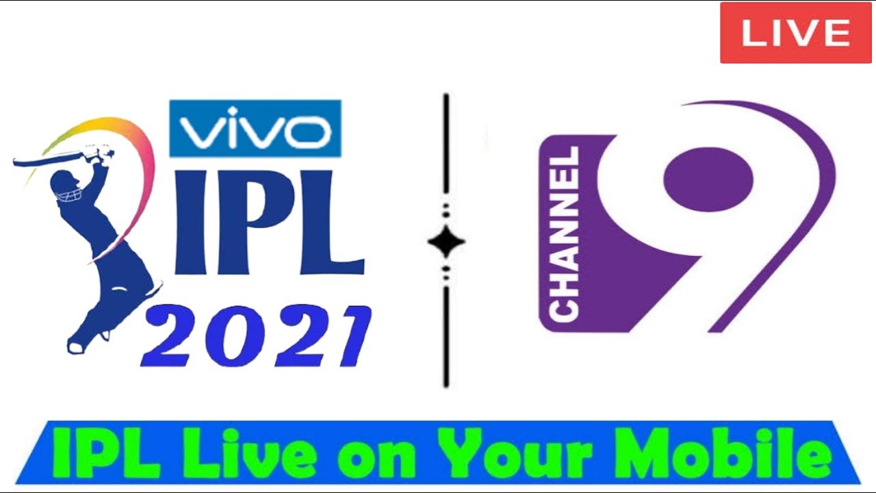 IPL live stream 2021 || live ipl channel on mobile || Channel 9 live ...