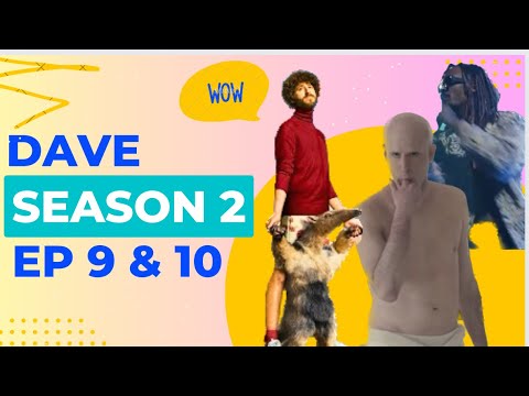 Dave Season 2 Finale breakdown| Lil dicky reaction| ending explained ...