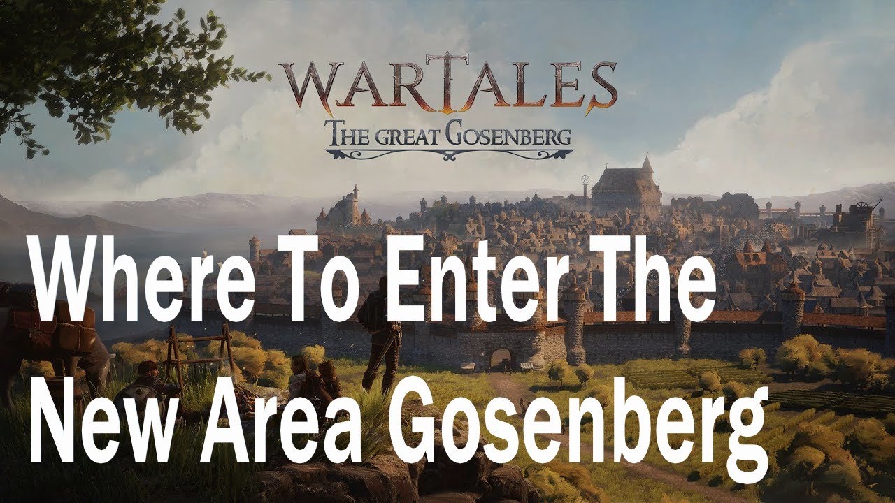 Wartales, Where To Enter The New Area Gosenberg - YouTube