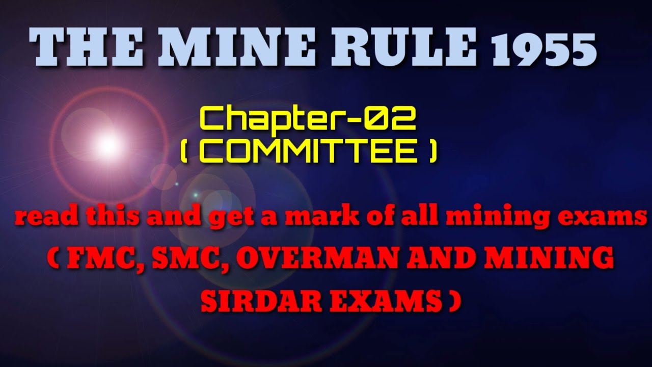 THE MINE RULES 1965 CHAPTER-02( COMMITTEE) ALL MOST IMPORTANT MCQ'S FOR ...