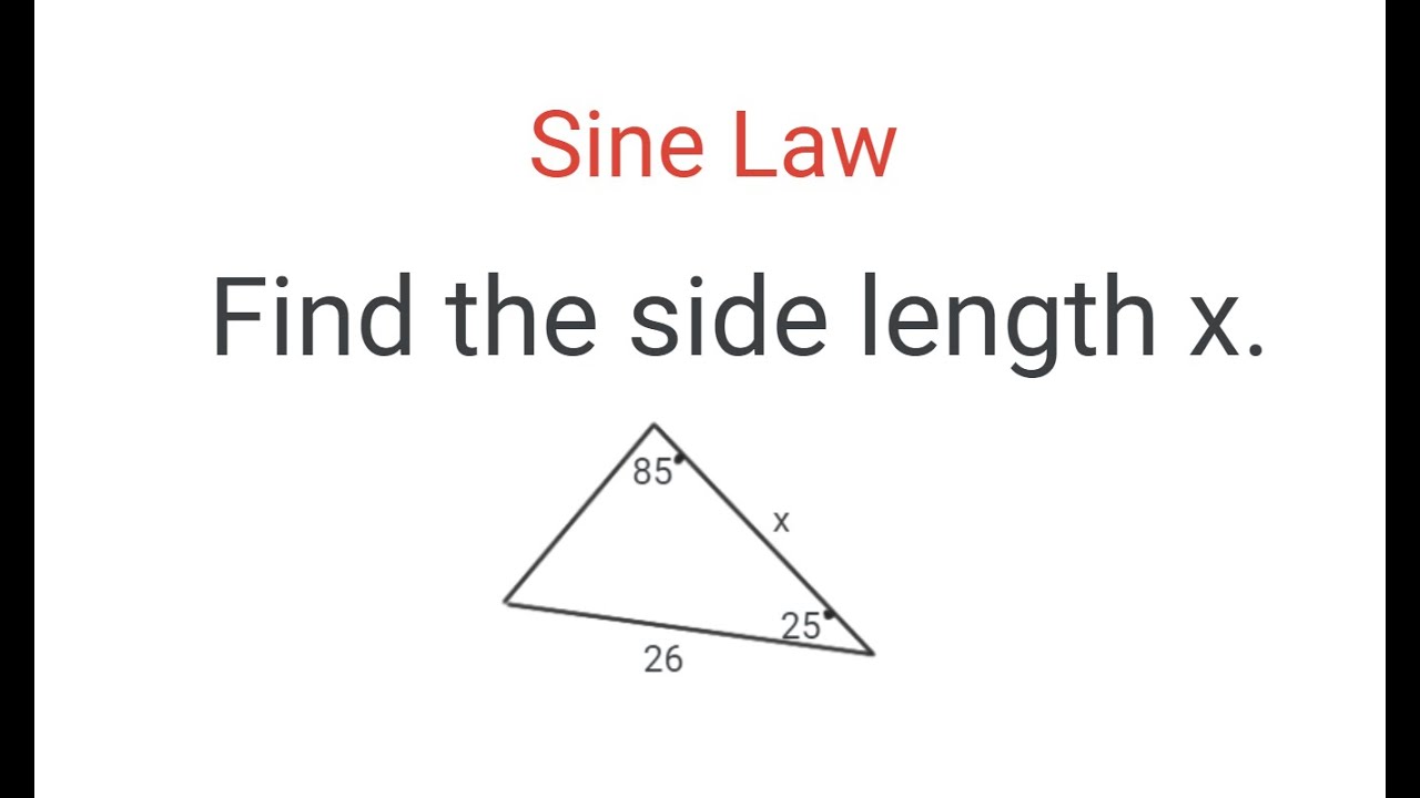 SINE LAW: Missing Angle and Side Length (AAS Case) - YouTube
