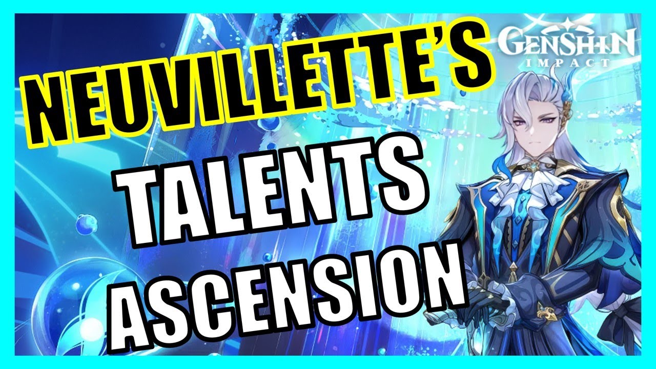 Neuvillette's Talents Ascension Materials Farm Guide - Genshin Impact ...
