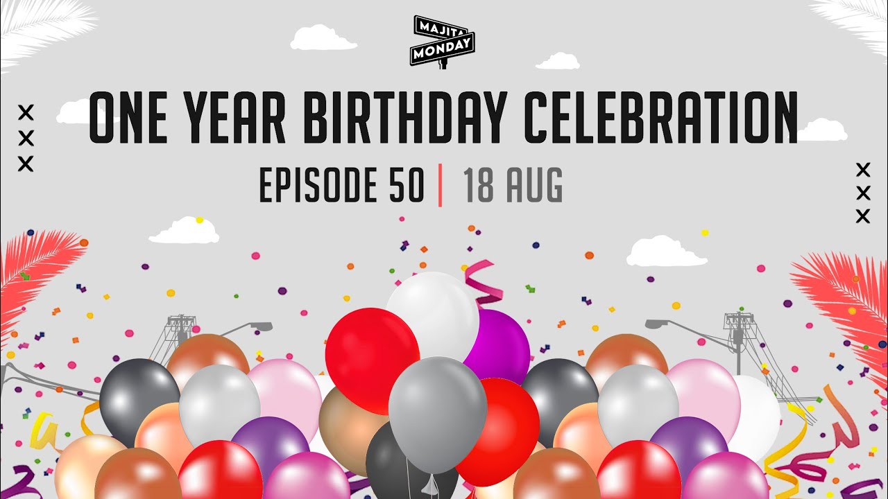 EPISODE 50 | One year Birthday Celebration - YouTube