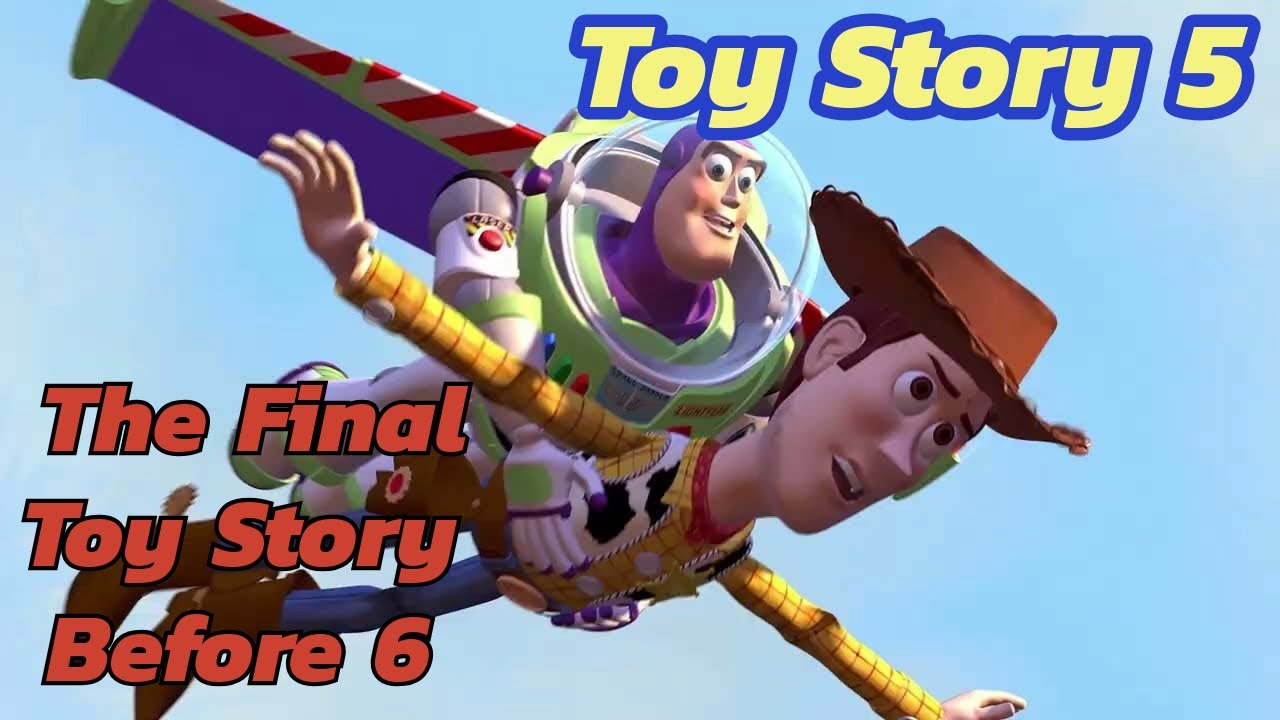 Toy Story 5 - The Final Toy Story Before 6 - YouTube