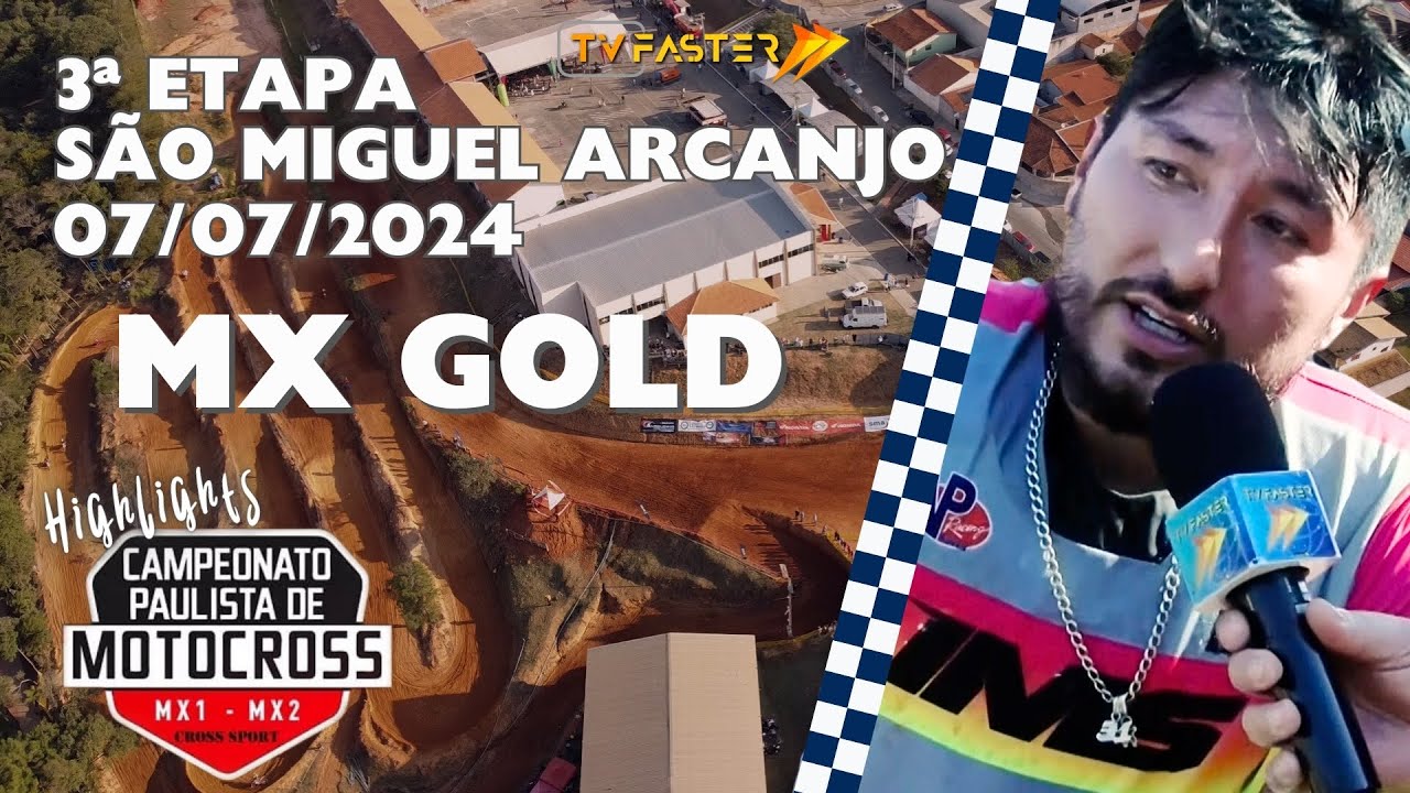 MX GOLD: Campeonato Paulista de MX 2024: 3ª etapa: São Miguel Arcanjo ...