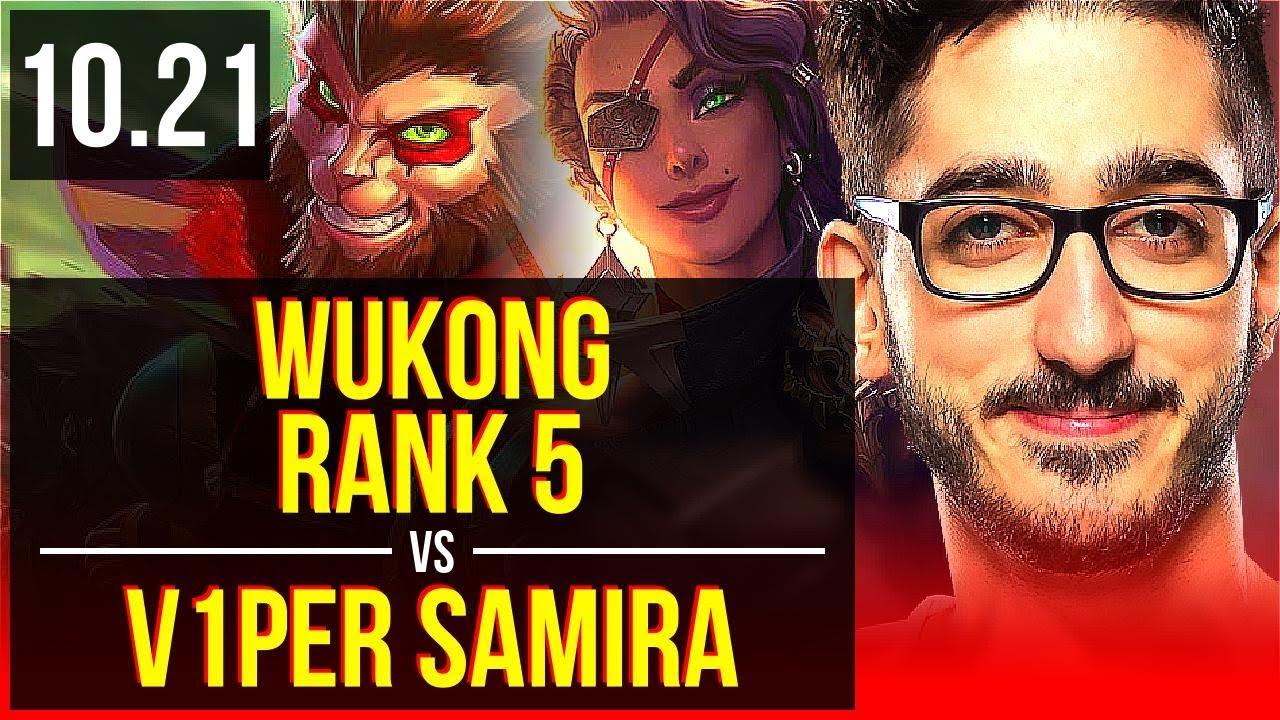 Wukong Vs V1per Samira Top Rank 5 8 Solo Kills Kda 13 2 3