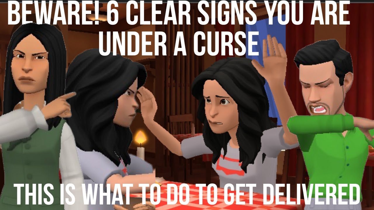 BEWARE! 6 CLEAR SIGNS YOU ARE UNDER A CURSE AND WHAT TO DO TO GET ...