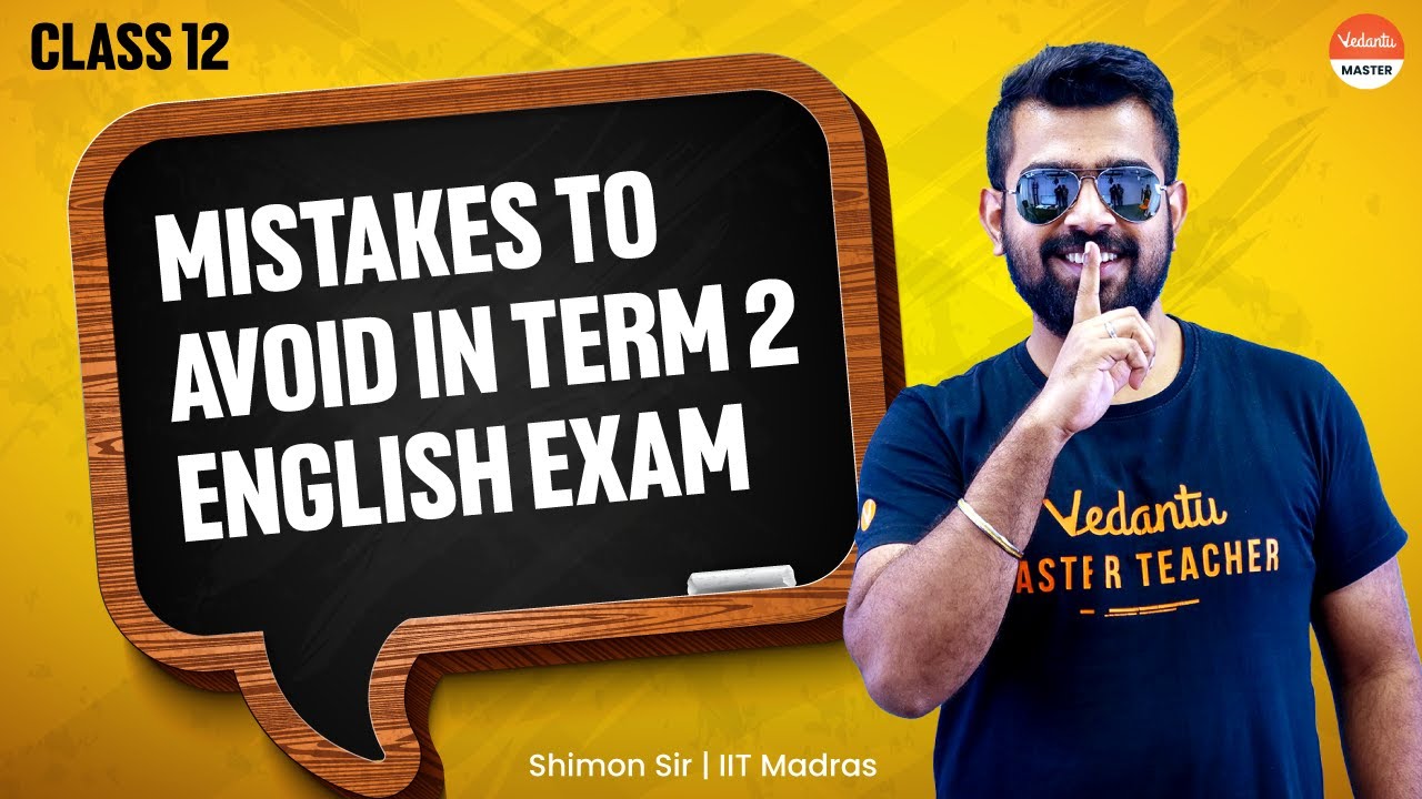 Mistakes to Avoid in Class 12 Term 2 English Board Exam 2022 | Class 12 ...