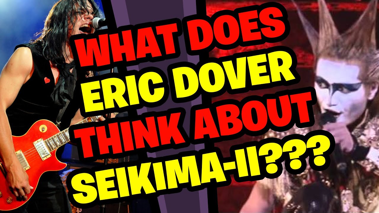 What does ERIC DOVER think about SEIKIMA-II??? - YouTube