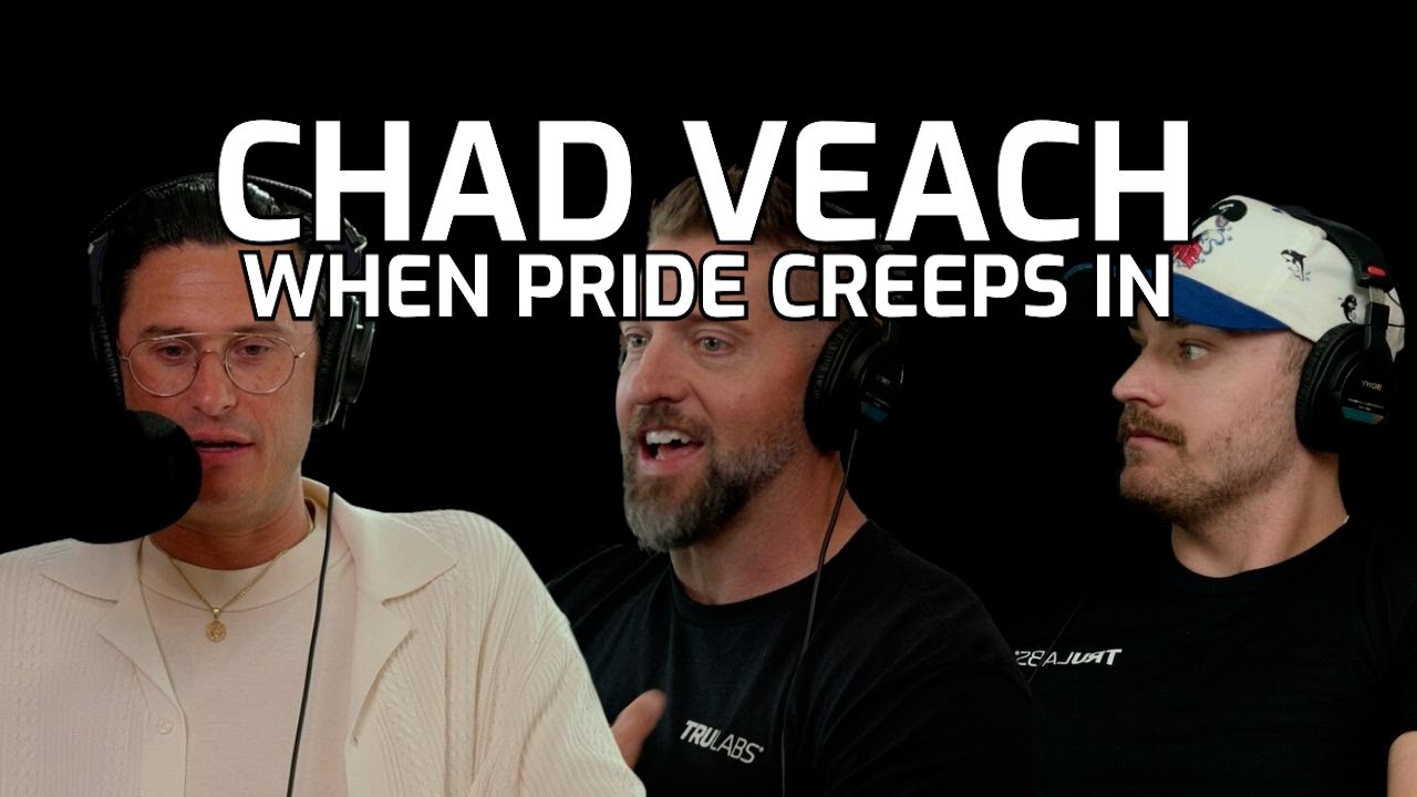 When Pride Creeps In | Chad Veach | The Lab With Brandon Pogue #003 ...