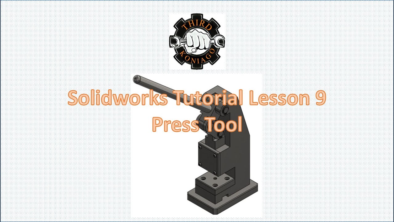 Solidworks Tutorial Lesson 9 Press Tool - YouTube