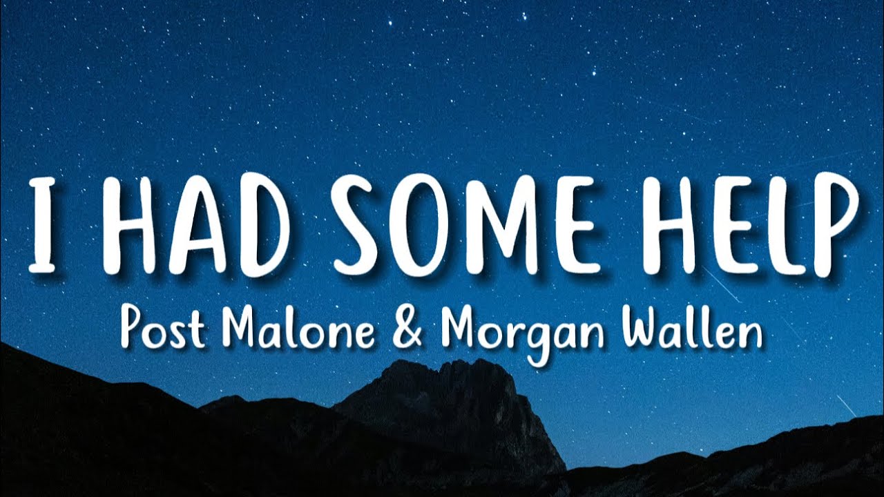 Post Malone - I Had Some Help (Lyrics) ft. Morgan Wallen - YouTube