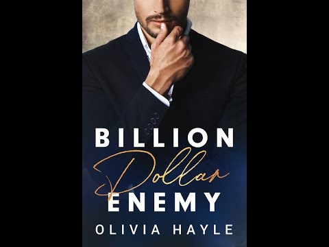 Olivia Hayle - Seattle Billionaires #1 - Billion Dollar Enemy - Audiobook Billionaires Romance