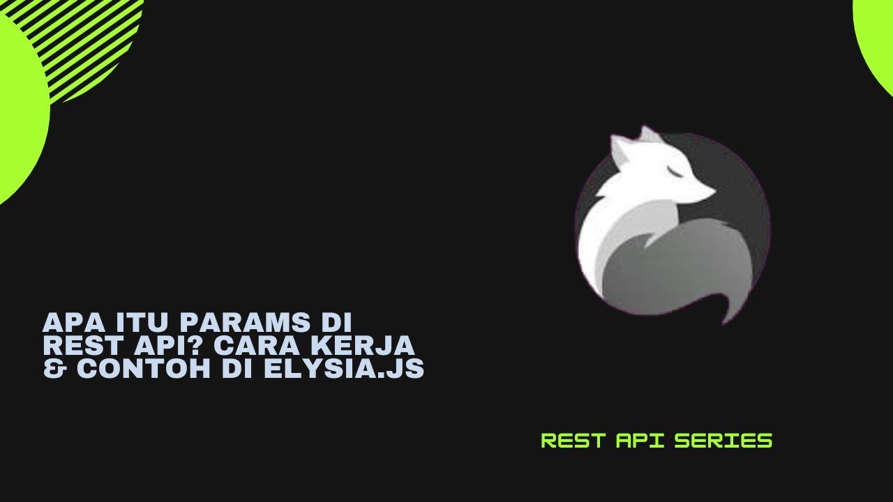 Apa Itu Params di REST API? Cara Kerja & Contoh di Elysia.js - YouTube