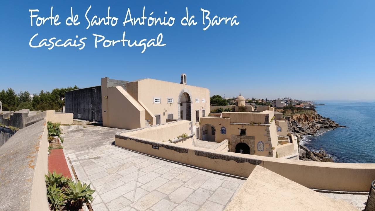 Forte de Santo António da Barra | Cascais Portugal. - YouTube