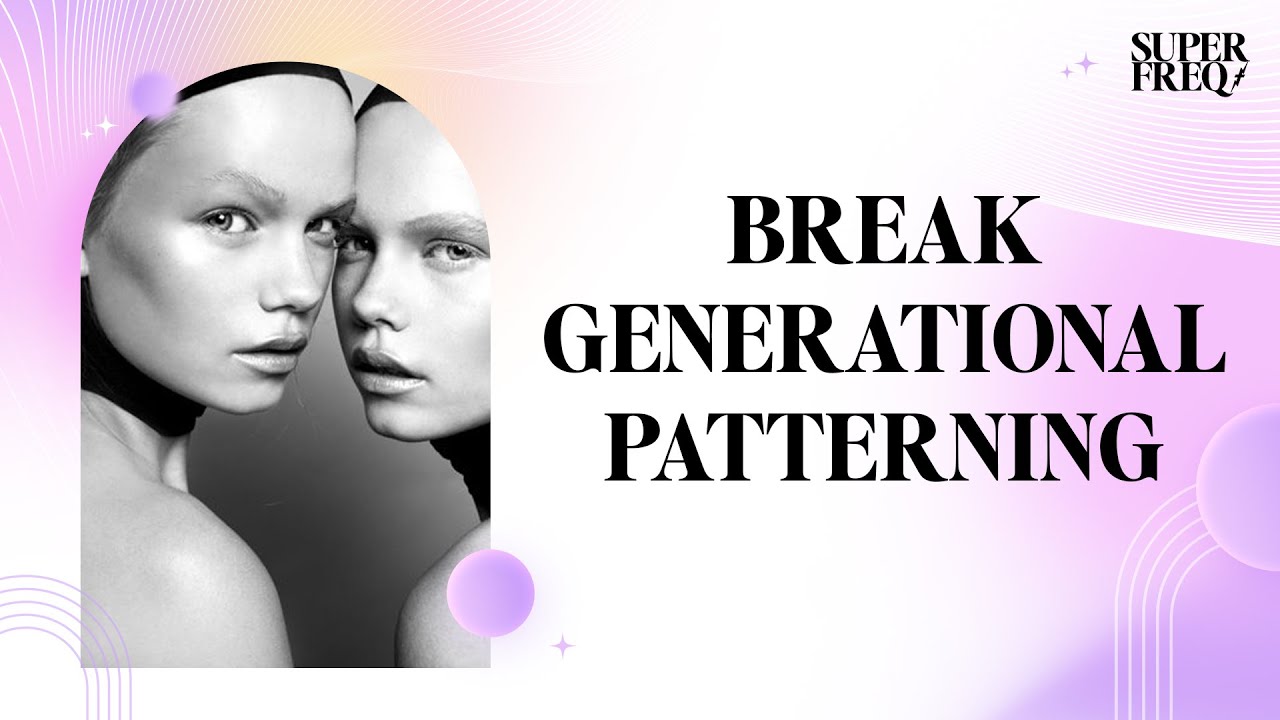 Break generational patterning | Psychology, Neuroscience, Frequency ...