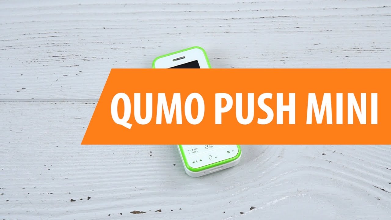 Распаковка сотового телефона QUMO PUSH MINI / Unboxing QUMO PUSH MINI ...