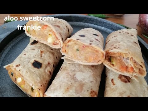 Aloo Sweet Corn Frankie With Atta | Aloo Sweet Corn Roll | Veg Frankie ...