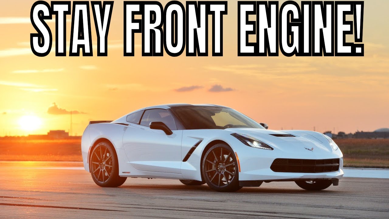 REASONS Why Chevy Could STAY With A FRONT ENGINE Corvette, And WHY ...