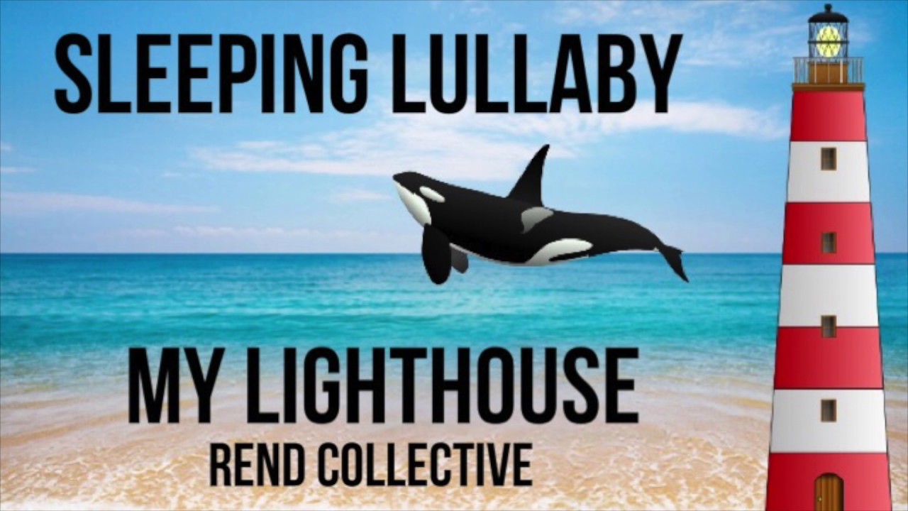 My Lighthouse - Rend Collective - FOR BABIES - YouTube