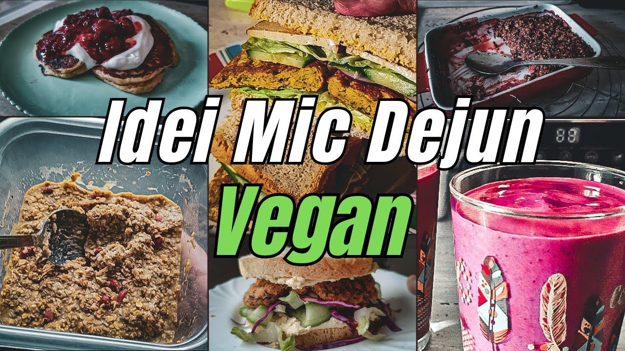 Ce mănânc la Mic Dejun Vegan 🌱 Idei pentru mic dejun Vegan sau de post ...