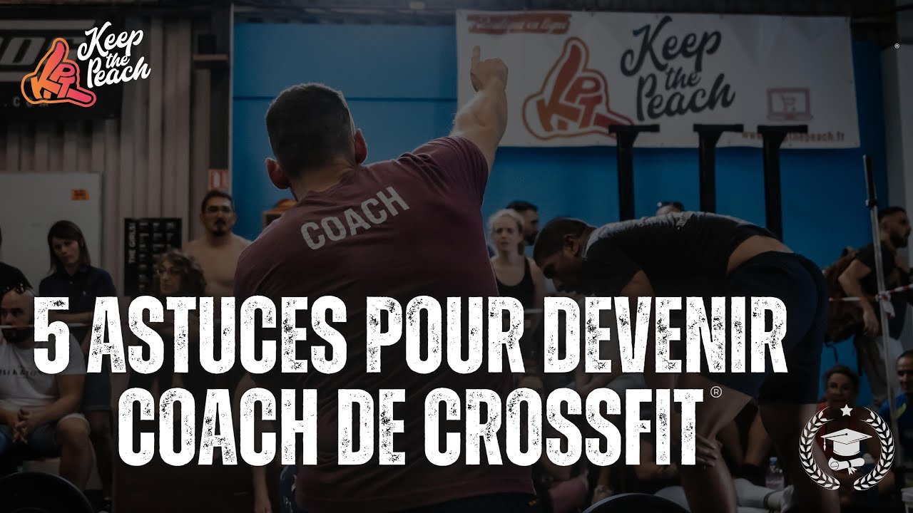Devenir coach (CrossFit) en 5 étapes ! - YouTube