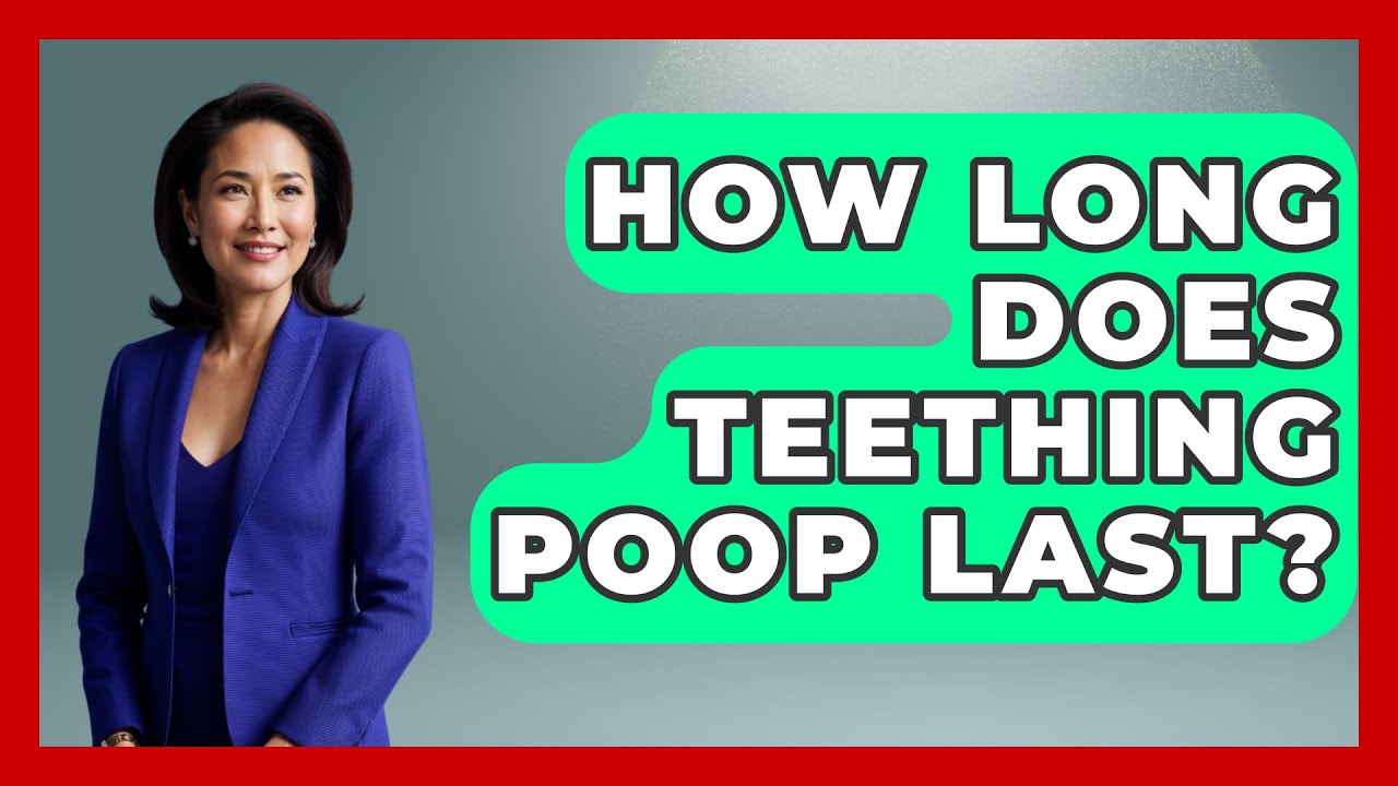 How Long Does Teething Poop Last? - Raising A Toddler - YouTube