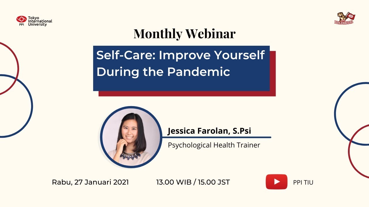 [MONTHLY WEBINAR] PPI TIU "Self-Care: Improve Yourself During the ...