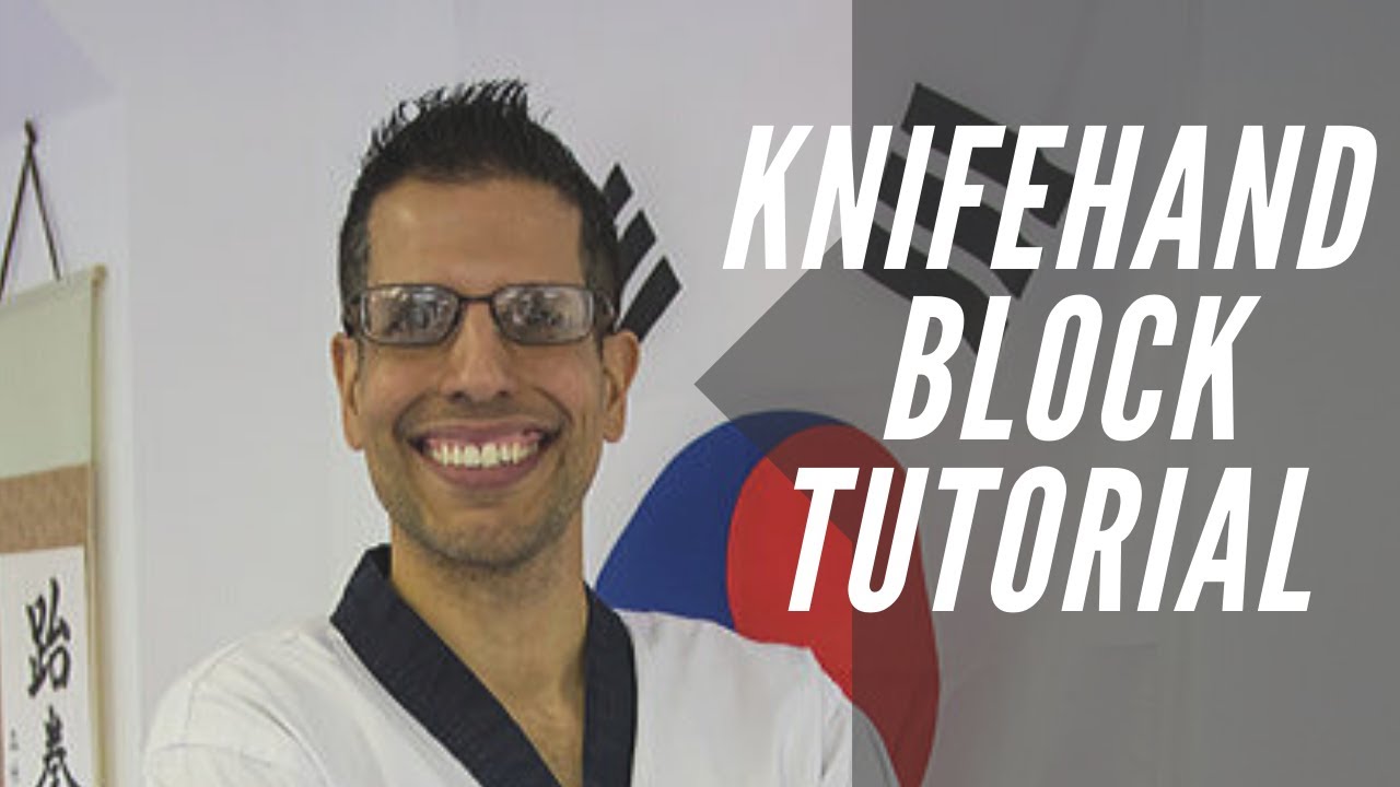 Knife-Hand Block Tutorial - YouTube