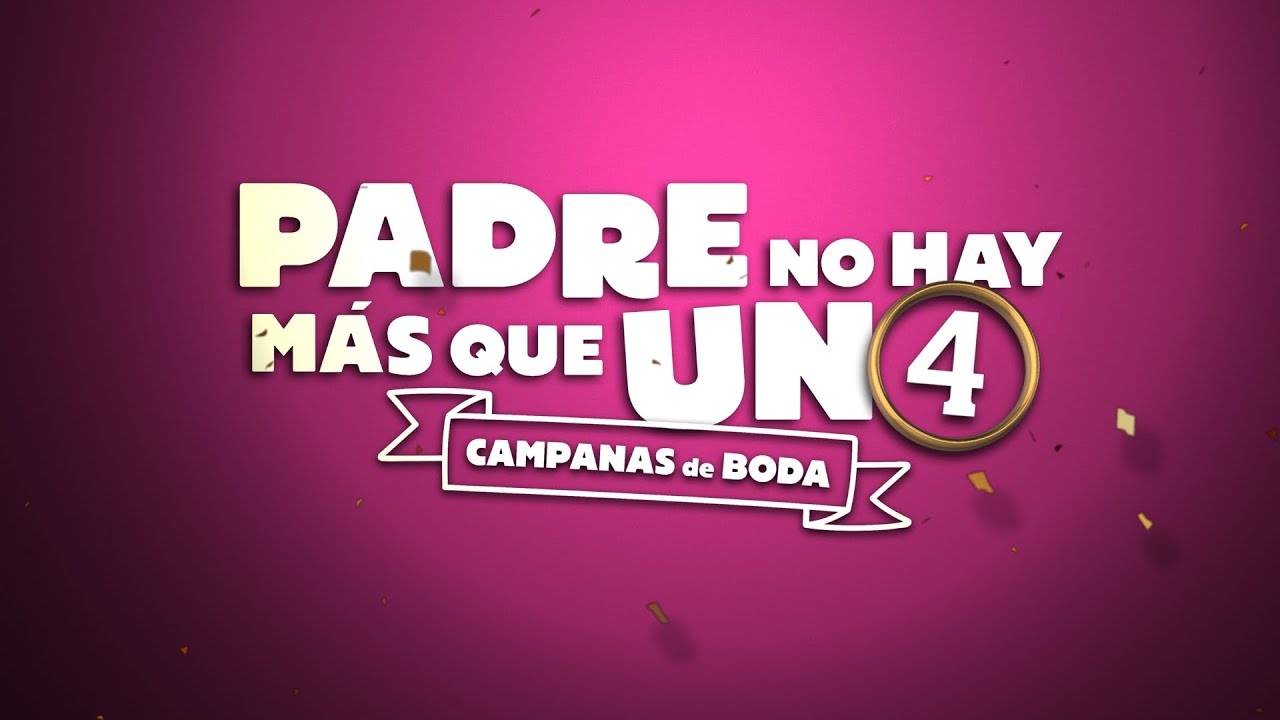 PADRE NO HAY M S QUE UNO 4 Teaser Tr iler Oficial En Espa ol HD En
