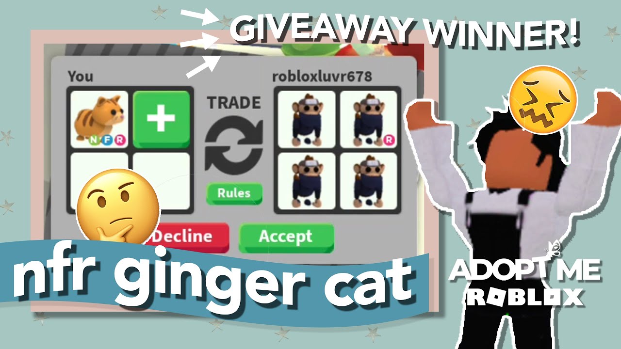 Trading NFR Ginger Cat + Giveaway Winner!!! (Roblox: Adopt Me) | astron ...