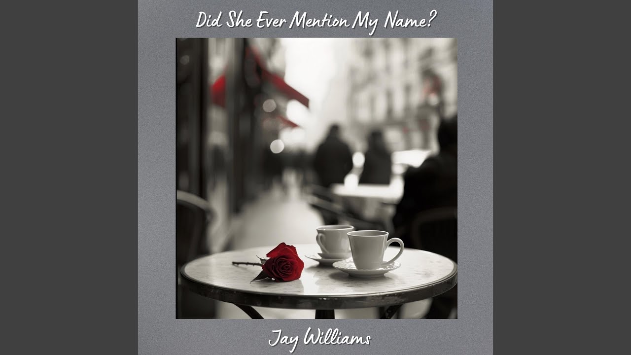 Did She Ever Mention My Name? - YouTube