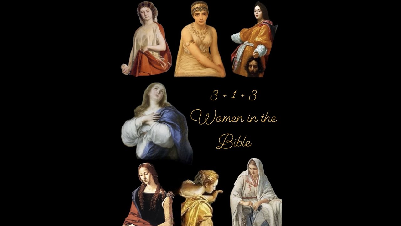 3+1+3 Women of the Bible: Introduction - YouTube