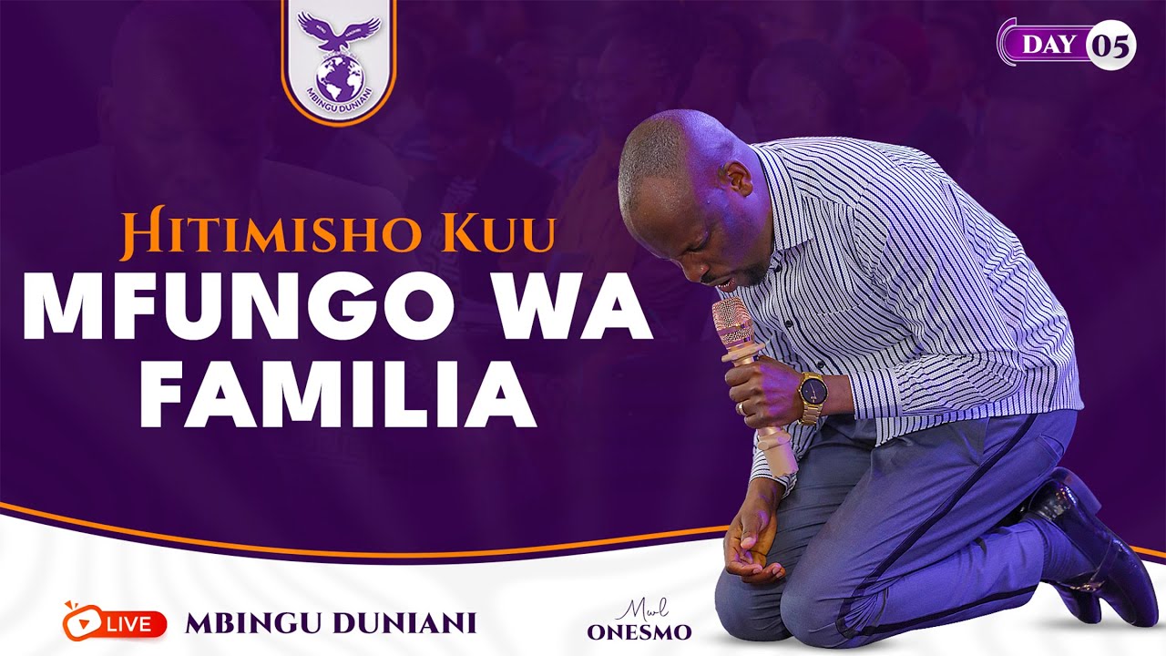 HITIMISHO KUU LA MFUNGO WA FAMILIA ( DAY 05 ) | MWL ONESMO | 3 AUGUST ...
