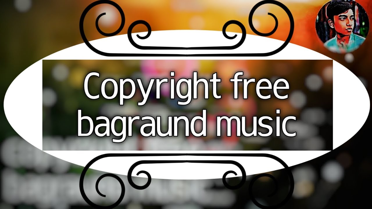 copyright free bagraund music | all videos - YouTube