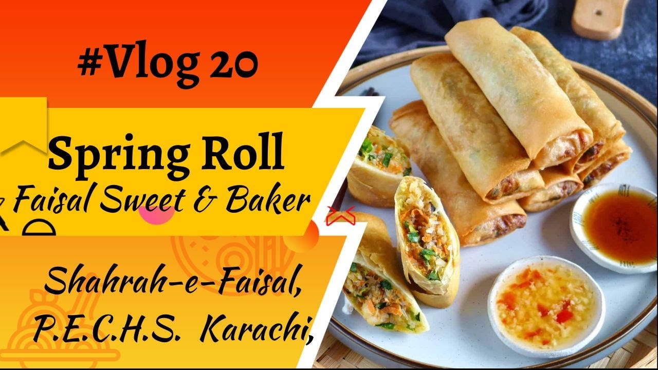 Spring Roll Taste Test at Faisal Sweets & Bakers | 100% Quality ...
