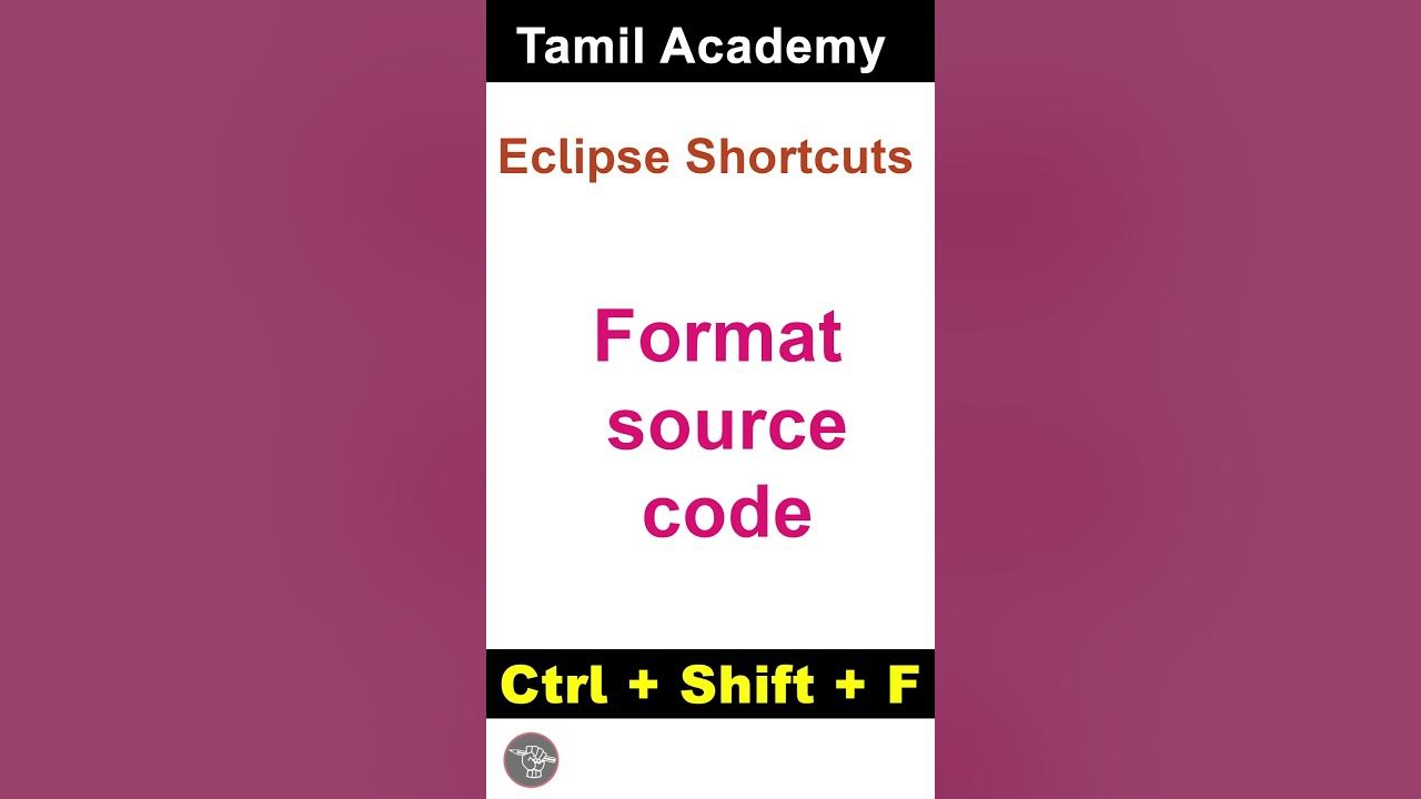 தெரிந்துக்கொள்வோம் | Eclipse Shortcut Keys | #Shorts | தமிழ் அகாடமி ...